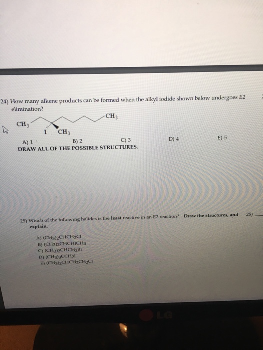 Solved 24) How many alkene products can be formed when the | Chegg.com