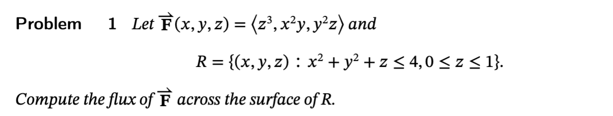 Solved Let vec(F)(x,y,z)=(:z3,x2y,y2z:) | Chegg.com