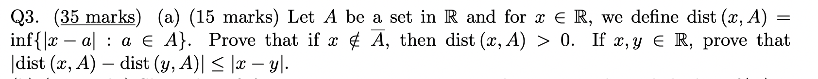 Solved Q3. (35 marks) (a) (15 marks) Let A be a set in R and | Chegg.com