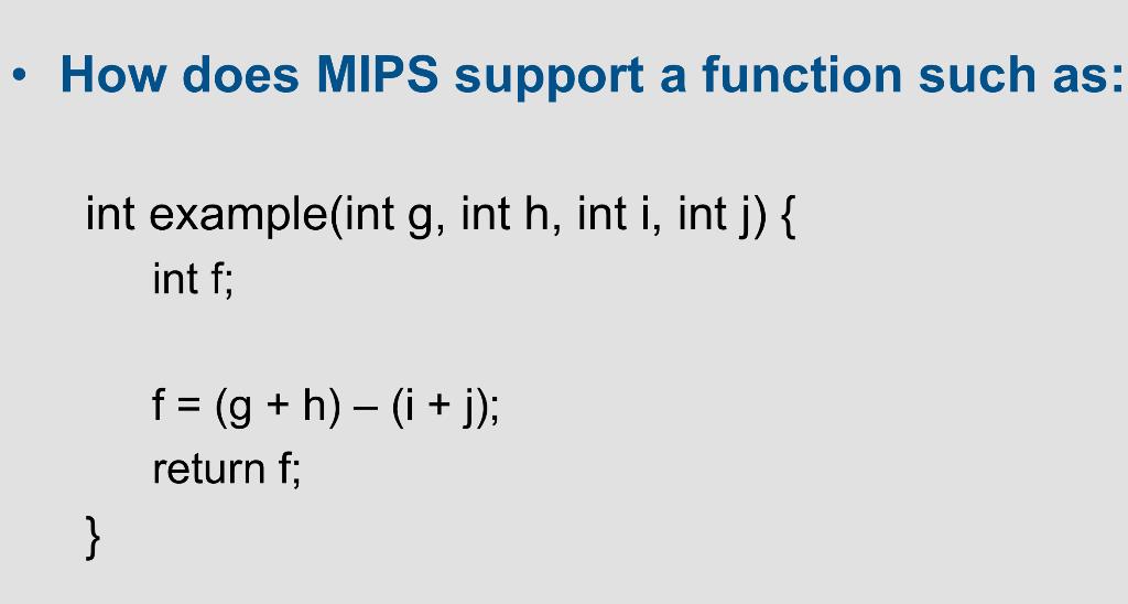 Solved How does MIPS support a function such as: int | Chegg.com