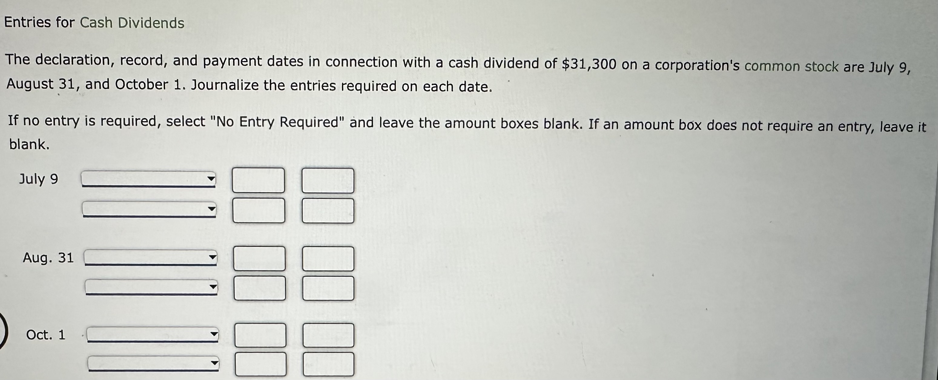 Solved Entries for Cash Dividends The declaration, record, | Chegg.com