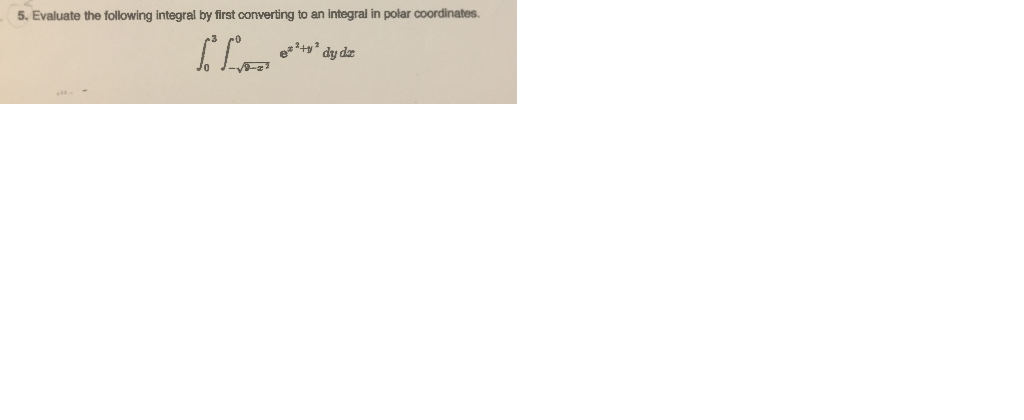Solved Evaluate the following integral by first converting | Chegg.com