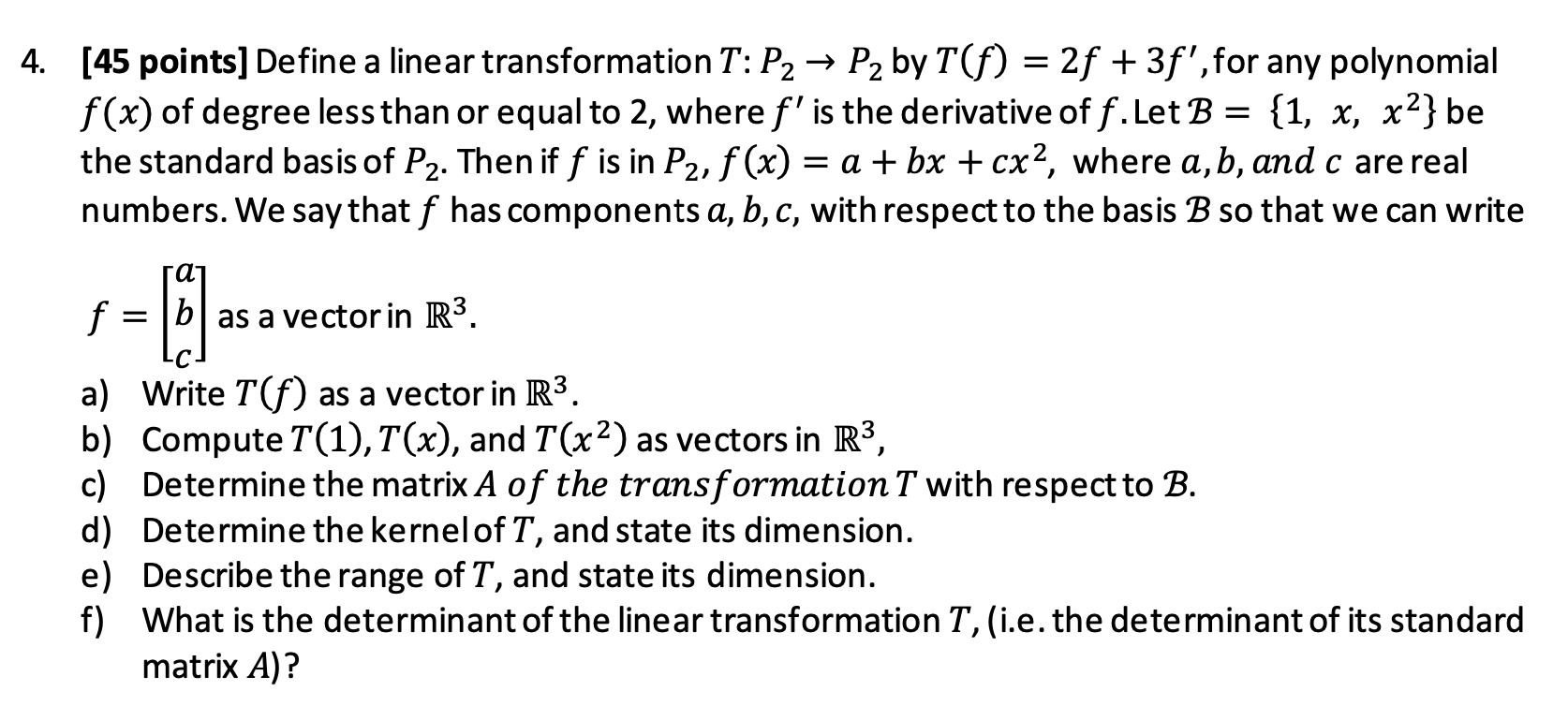 Solved 4. [45 points] Define a linear transformation T: P2 → | Chegg.com