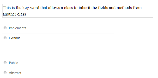 Solved This is the key word that allows a class to inherit | Chegg.com