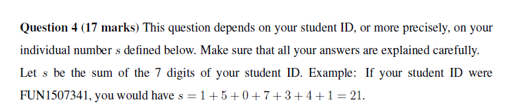 Solved Question 4 (17 marks) This question depends on your | Chegg.com