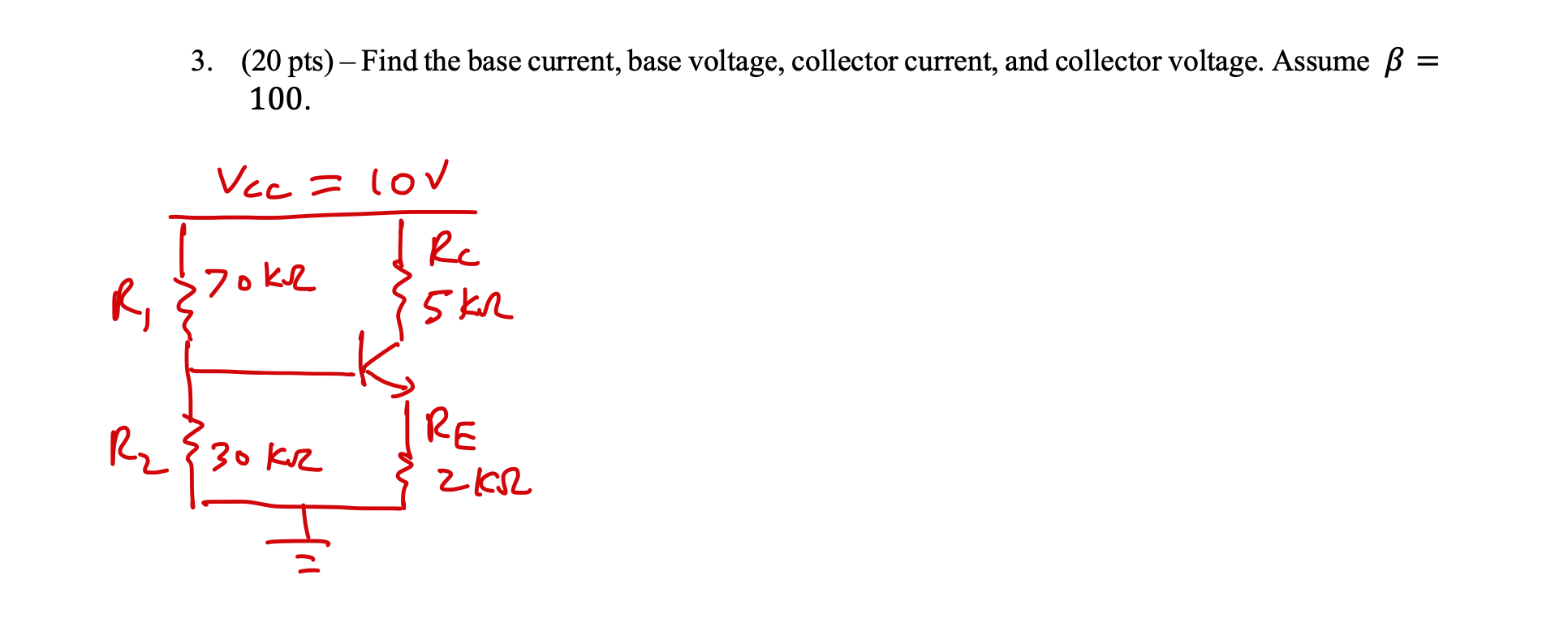 Solved = 3. (20 pts) – Find the base current, base voltage, | Chegg.com