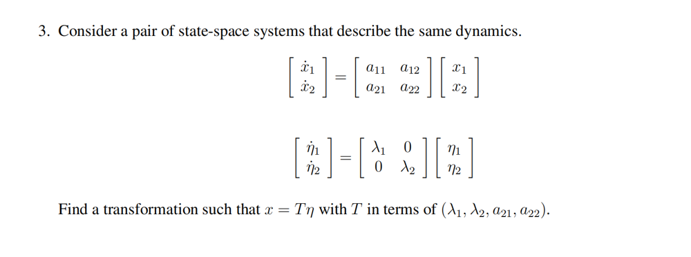 Solved 3 Consider A Pair Of State Space Systems That