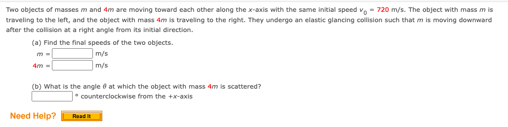Solved Two objects of masses m and 4m are moving toward each | Chegg.com