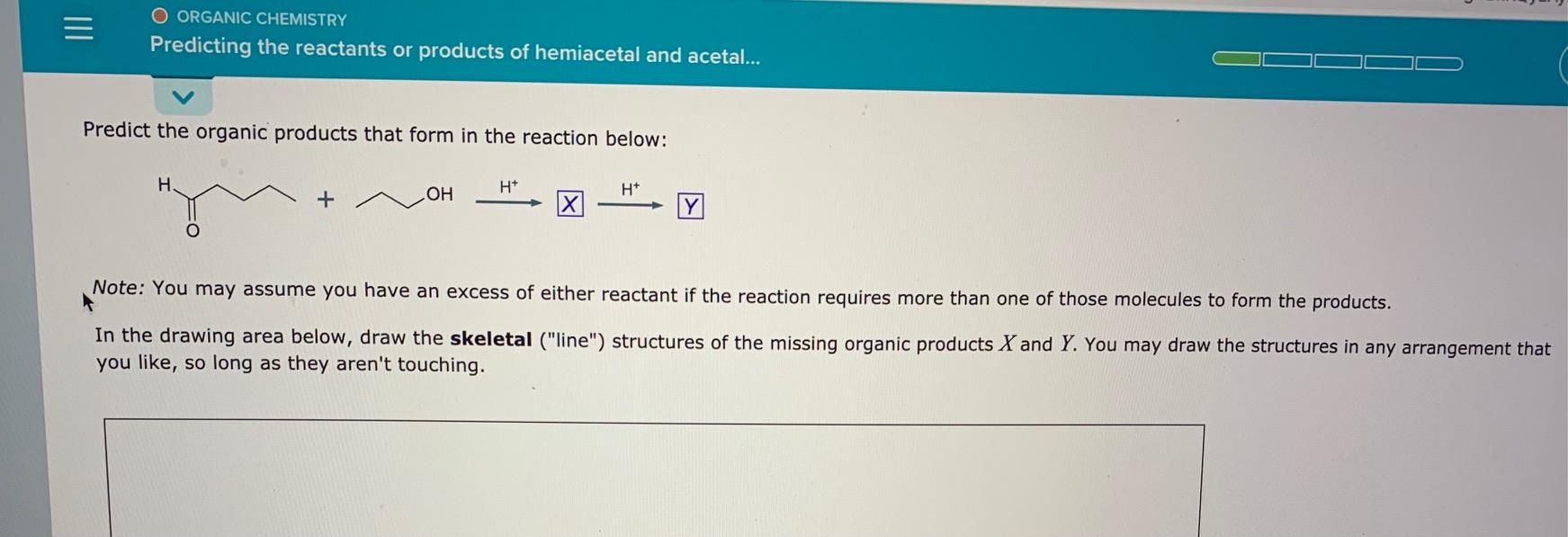 Solved = O ORGANIC CHEMISTRY Predicting the reactants or | Chegg.com
