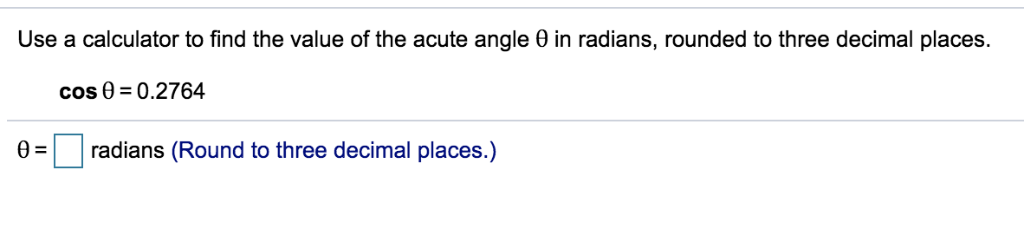 Solved Use a calculator to find the value of the acute angle | Chegg.com