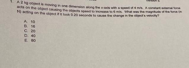 Solved 1. A 2 kg object is moving in one dimension along the | Chegg.com