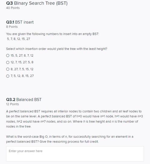 Solved Q3 Binary Search Tree (BST) 40 Points Q3.1 BST insert | Chegg.com