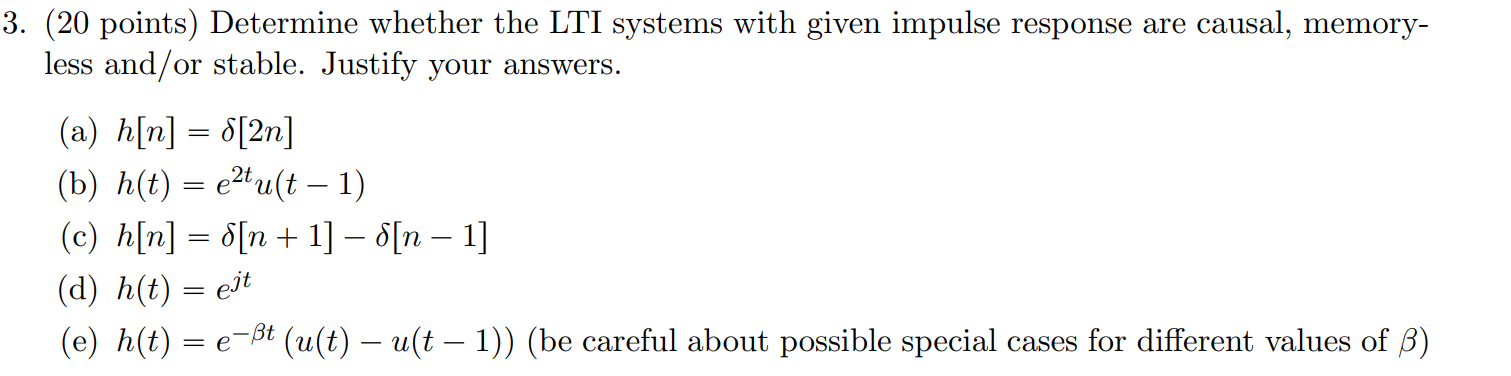 Solved 3. (20 points) Determine whether the LTI systems with | Chegg.com