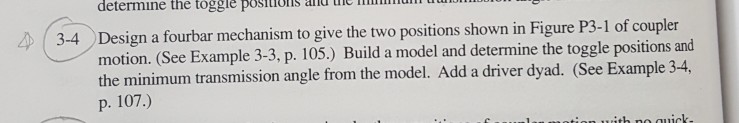 Solved determine the toggle posits and 3-4 Design a fourbar | Chegg.com