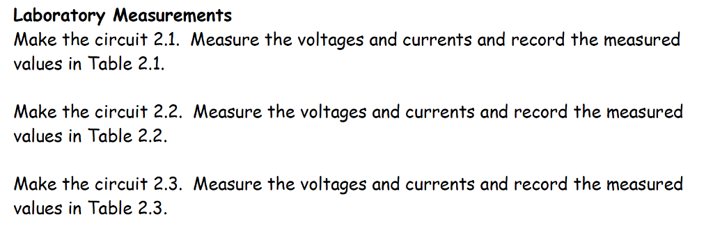 Solved Laboratory Measurements Make the circuit 2.1. Measure | Chegg.com