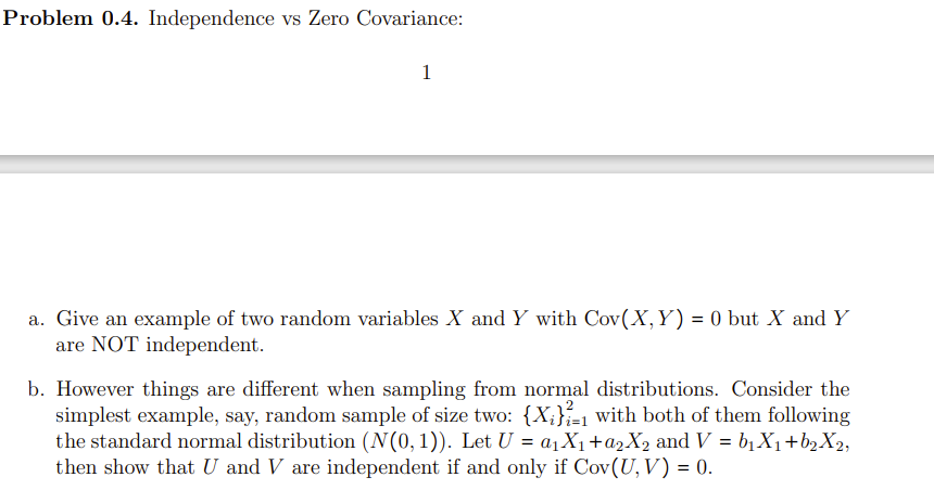 Solved Problem 0.4. ﻿Independence vs Zero Covariance:a. | Chegg.com