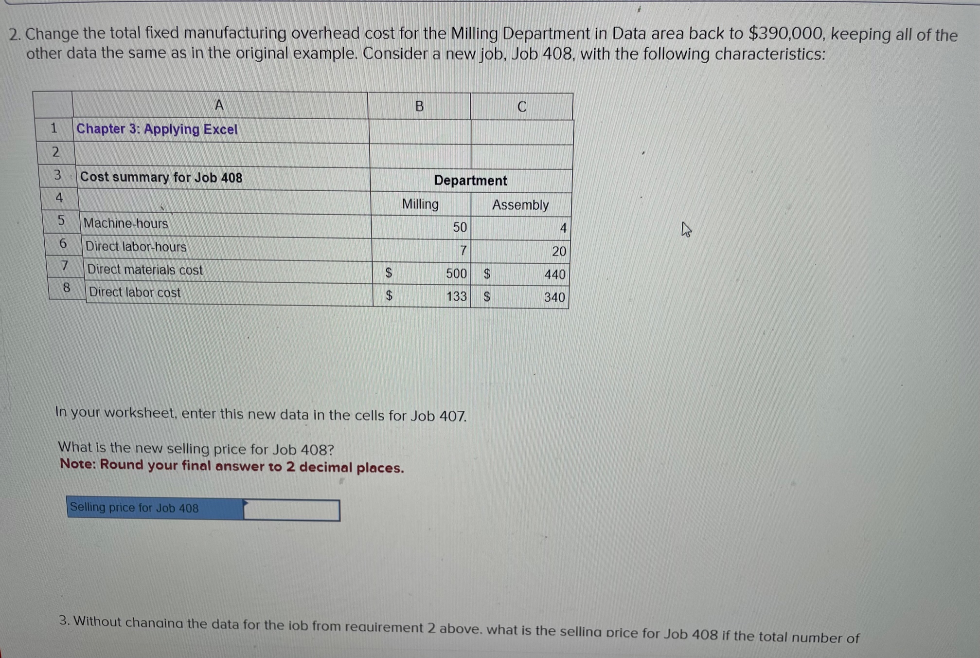 2. Change the total fixed manufacturing overhead cost | Chegg.com