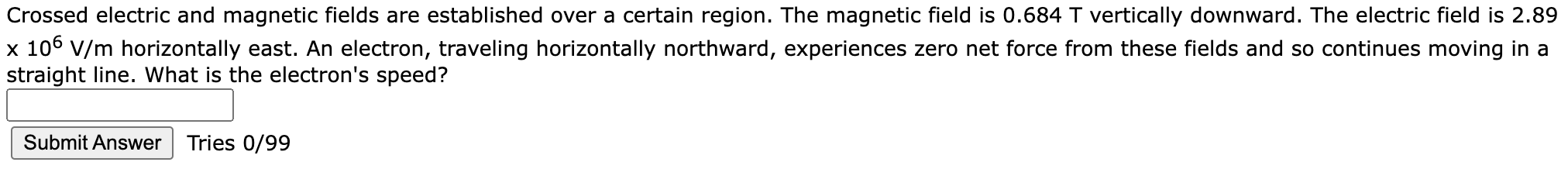 Solved Crossed electric and magnetic fields are established | Chegg.com