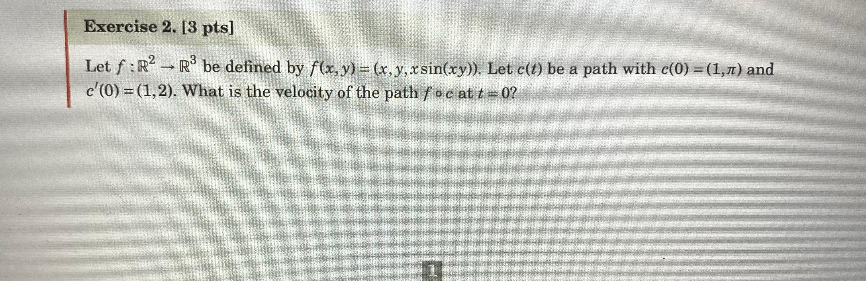 Solved Let f:R2→R3 be defined by f(x,y)=(x,y,xsin(xy)). Let | Chegg.com