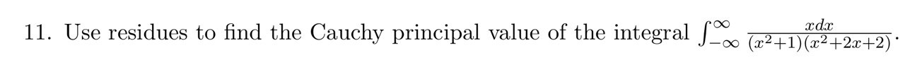 Solved Use residues to find the Cauchy principal value of | Chegg.com