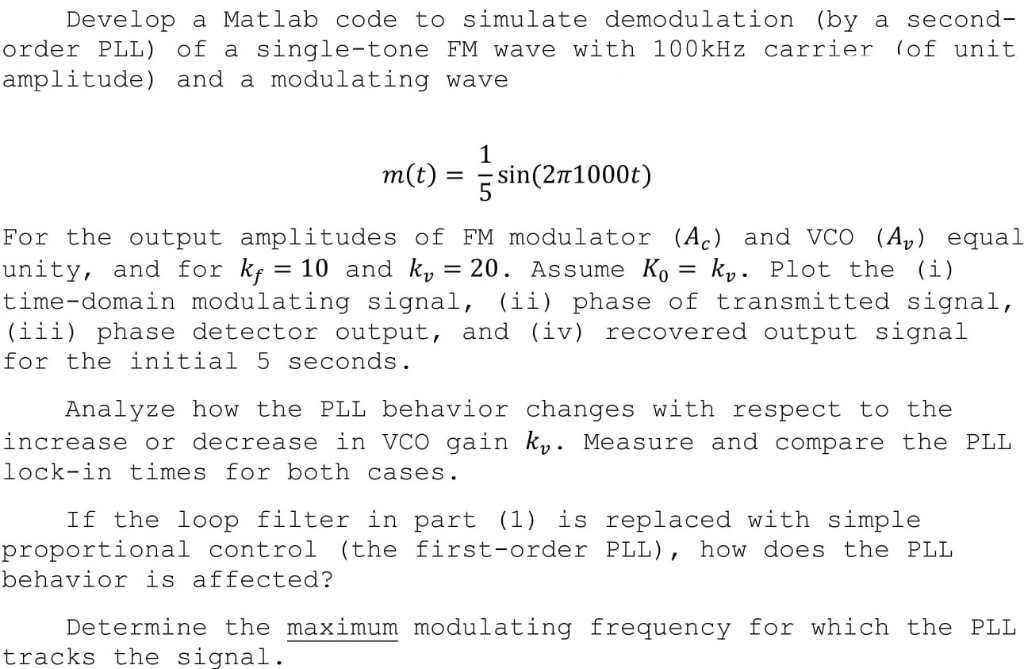Develop a Matlab code to simulate demodulation (by a | Chegg.com