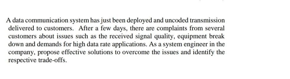 Solved A data communication system has just been deployed | Chegg.com