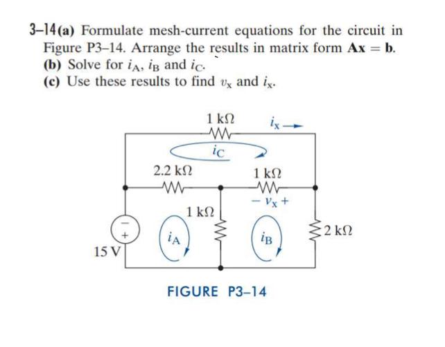 Solved 3-14(a) Formulate mesh-current equations for the | Chegg.com