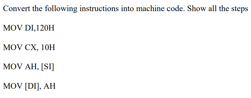 Solved Convert the following instructions into machine code. | Chegg.com
