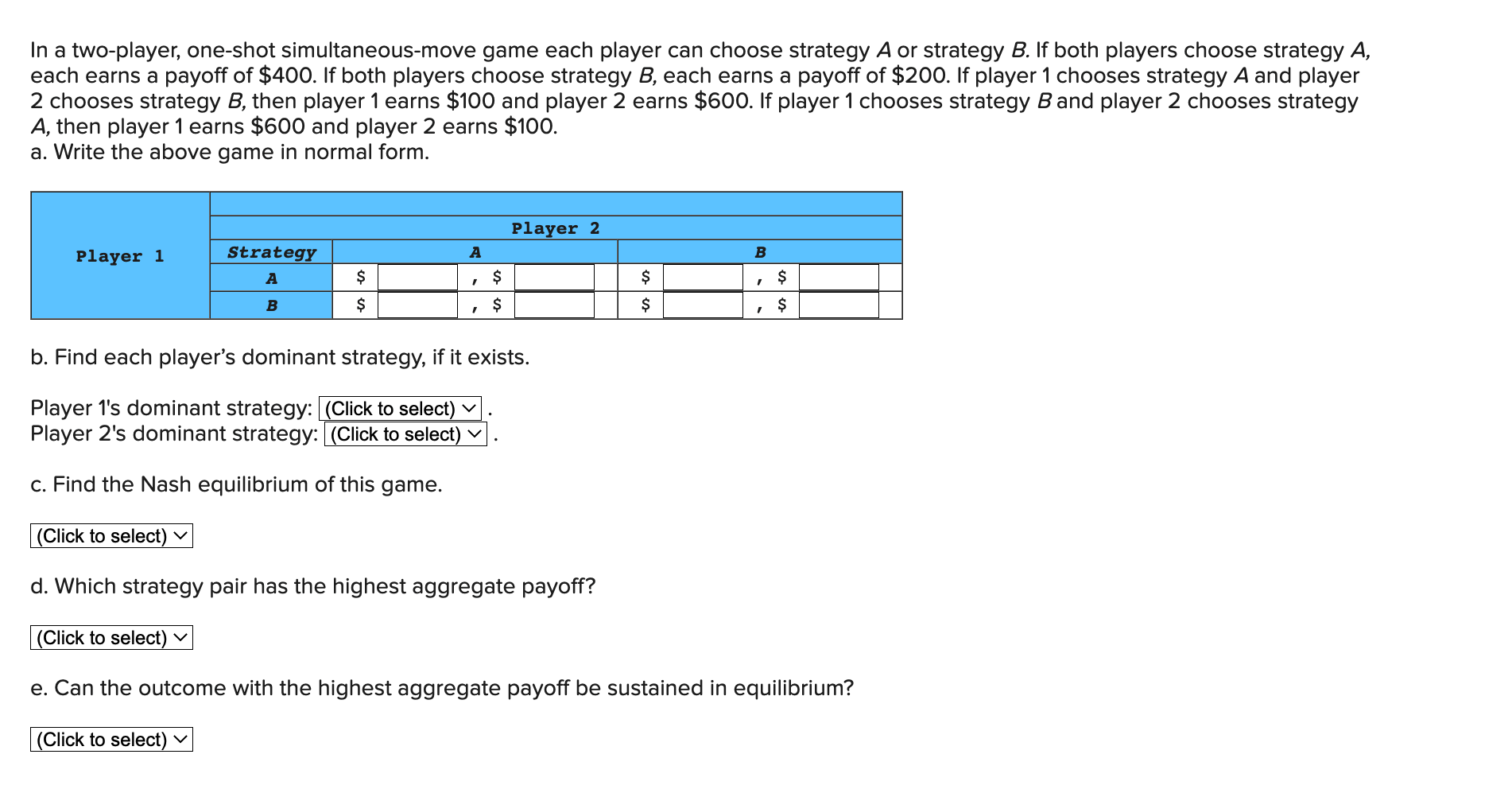 Solved In a two-player, one-shot simultaneous-move game each | Chegg.com