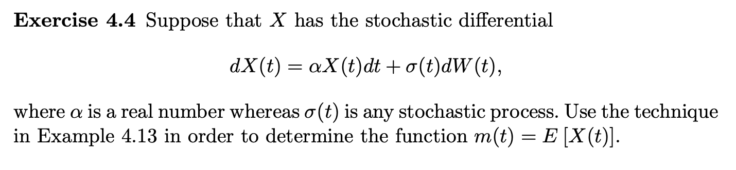 Exercise 4.4 Suppose that X has the stochastic | Chegg.com