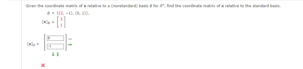 Solved Given the coordinate matrix of x relative to a | Chegg.com