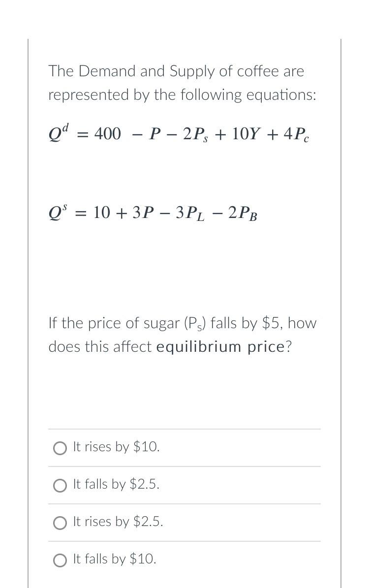 Solved The Demand and Supply of coffee are represented by | Chegg.com