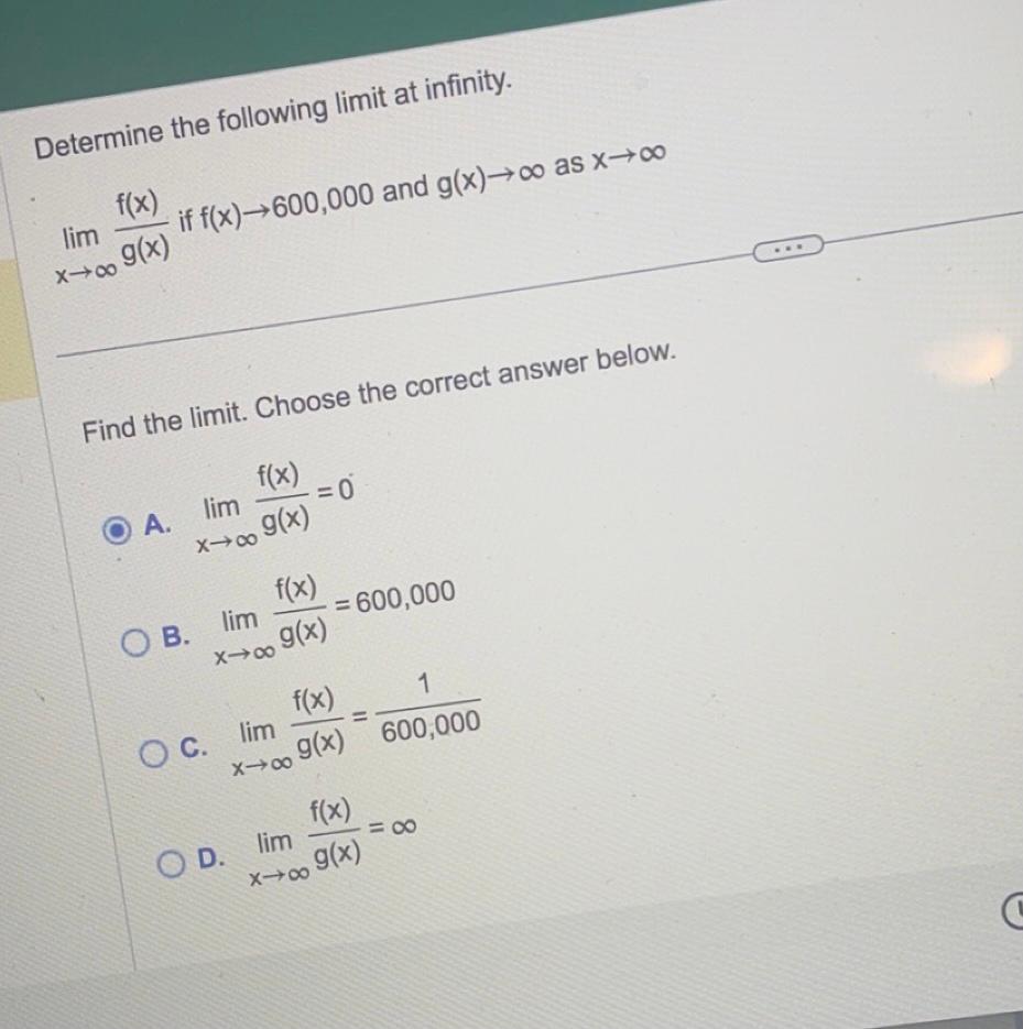 Solved Determine the following limit at infinity. | Chegg.com