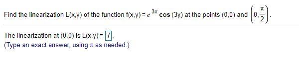 Solved 3x Find the linearization L(x,y) of the function | Chegg.com