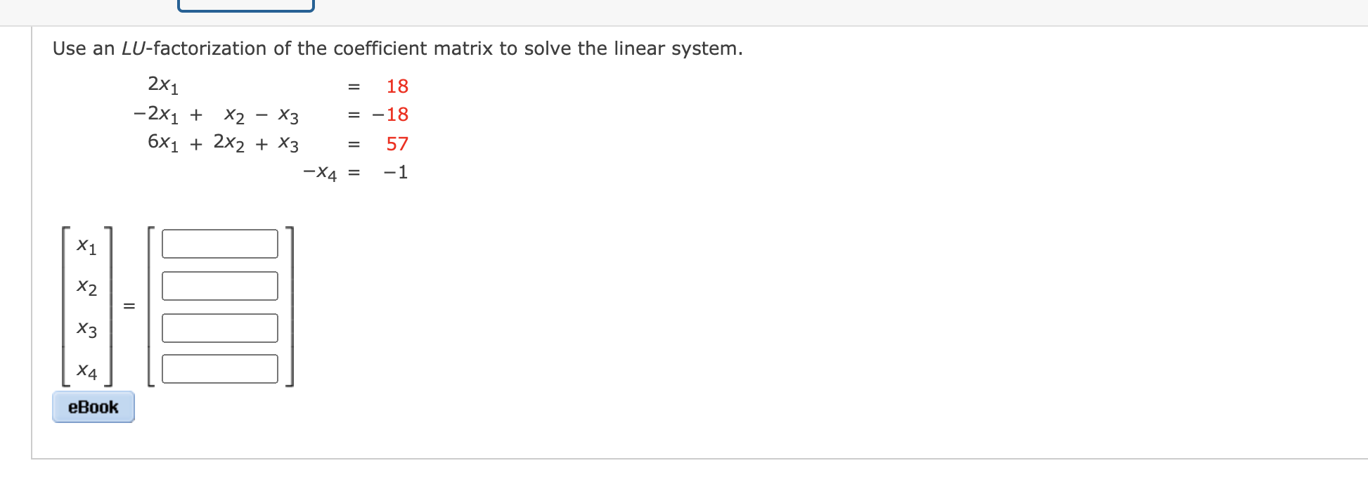 Solved Use An Lu Factorization Of The Coefficient Matrix To