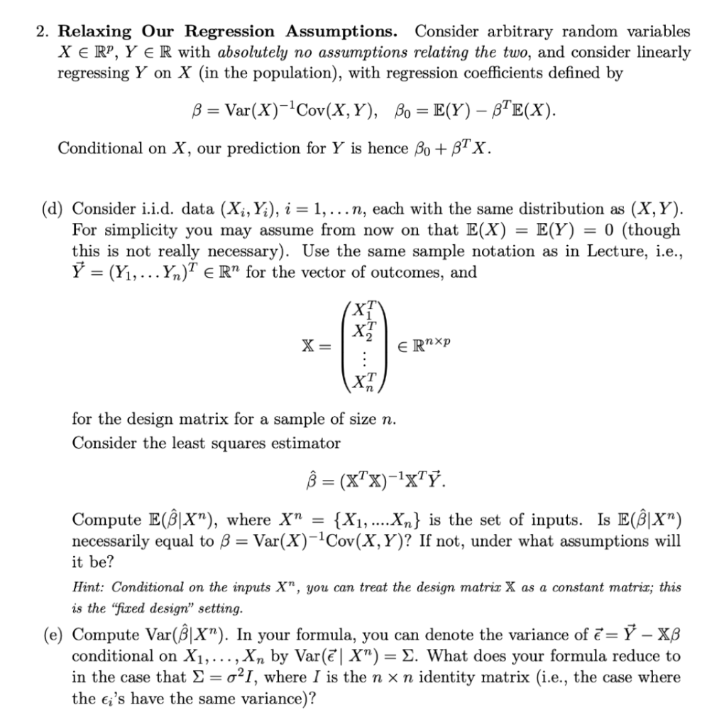 Solved 2. Relaxing Our Regression Assumptions. Consider | Chegg.com