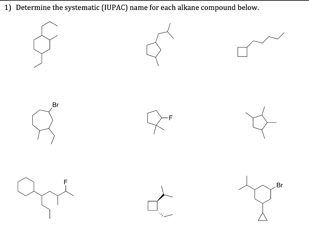 Solved 1) Determine the systematic (IUPAC) name for each | Chegg.com