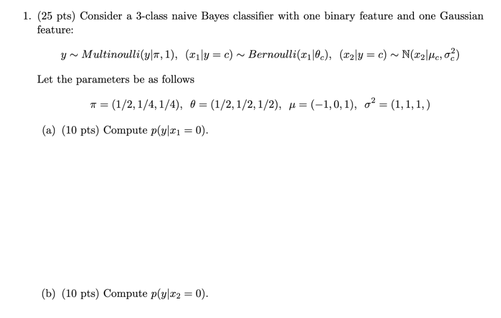 1. (25 pts) Consider a 3-class naive Bayes classifier | Chegg.com