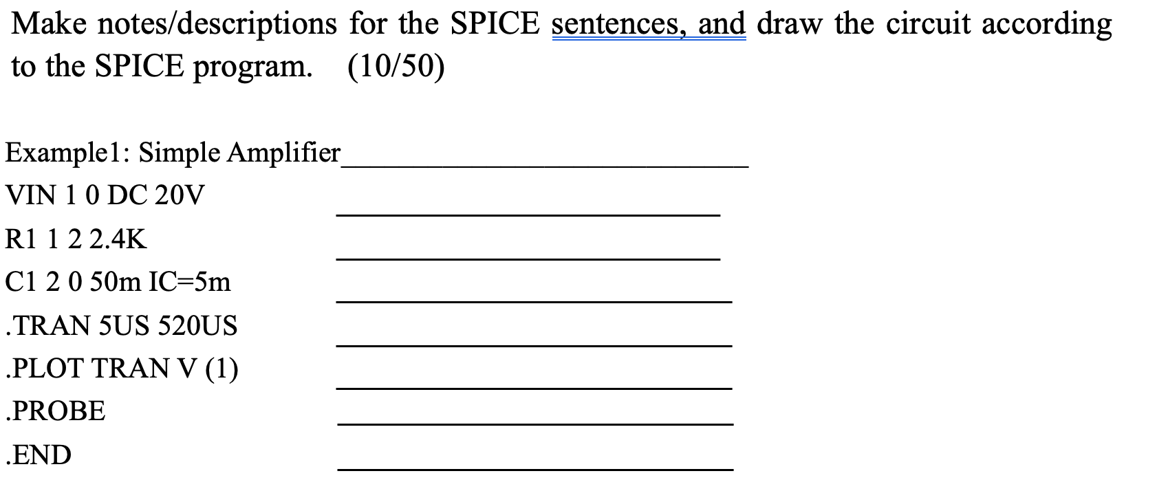 Solved Make notes/descriptions for the SPICE sentences, and | Chegg.com