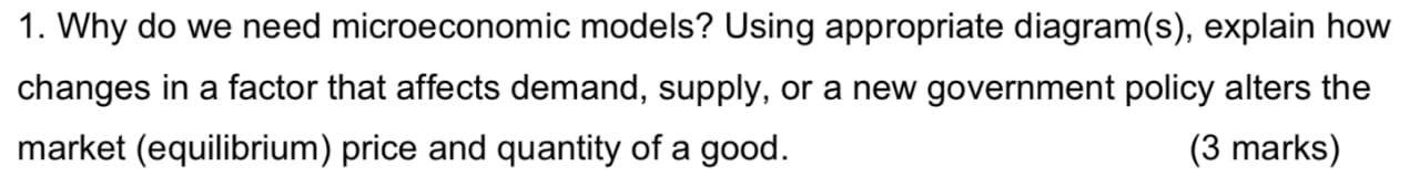 Solved 1. Why do we need microeconomic models? Using | Chegg.com