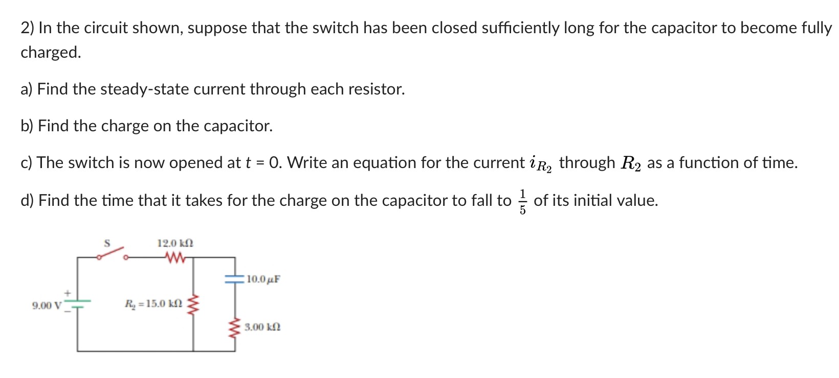 Solved 2) In the circuit shown, suppose that the switch has | Chegg.com