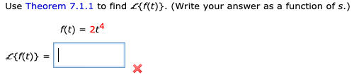 Solved Use Theorem 7.1.1 to find {{f(t)}. (Write your answer | Chegg.com