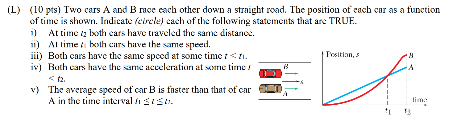 Solved (L) (10 pts) Two cars A and B race each other down a | Chegg.com