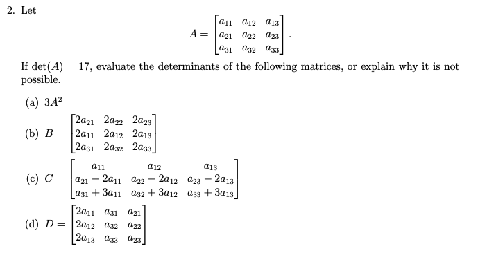 Solved 2. Let A=⎣⎡a11a21a31a12a22a32a13a23a33⎦⎤. If | Chegg.com