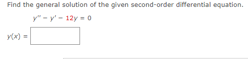 Solved Find the general solution of the given second-order | Chegg.com