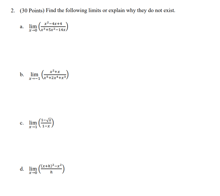 Solved 2. (30 Points) Find the following limits or explain | Chegg.com