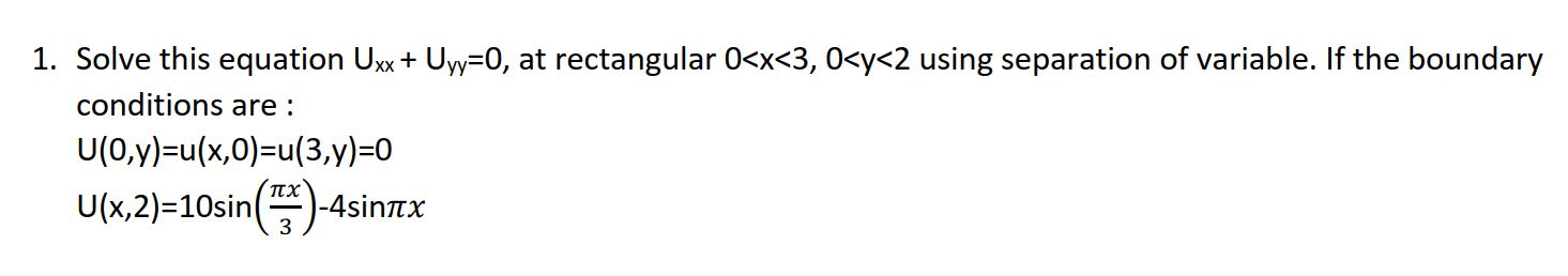 Solved 1. Solve this equation Uxx + Uyy=0, at rectangular 0 | Chegg.com