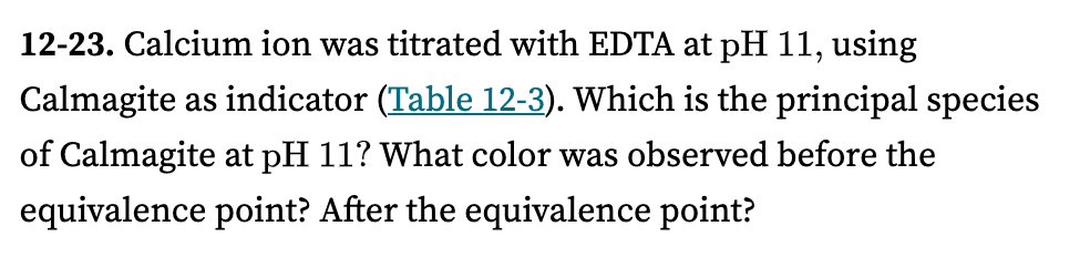 Solved 12-23. Calcium ion was titrated with EDTA at pH 11, | Chegg.com