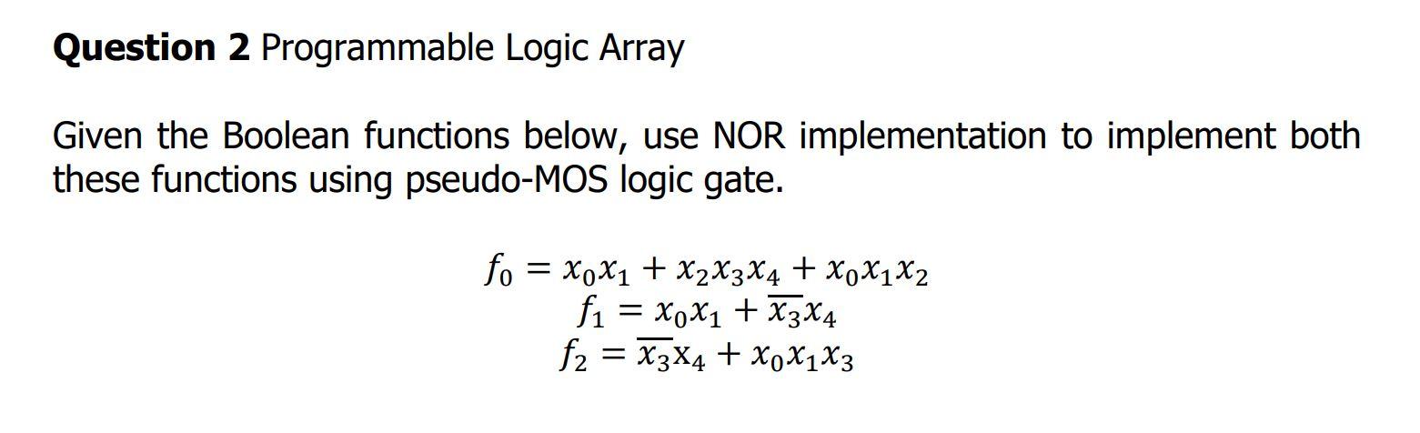 Solved Given the Boolean functions below, use NOR | Chegg.com