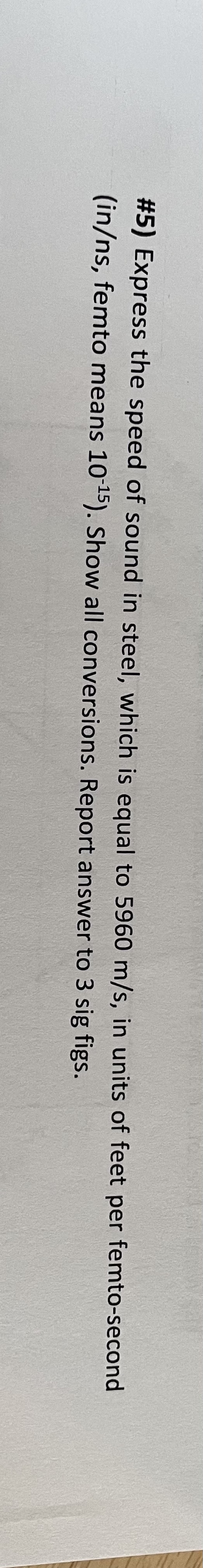 Solved \#5) Express the speed of sound in steel, which is | Chegg.com
